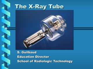 X RAY TUBE - WORKING PRINCIPLE OF THE EQUIPMENT | PPT