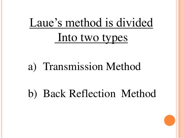 Transmission laue method - disconery