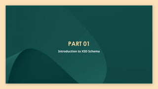XSD Schema Presentation on basic of the schema | PPTX