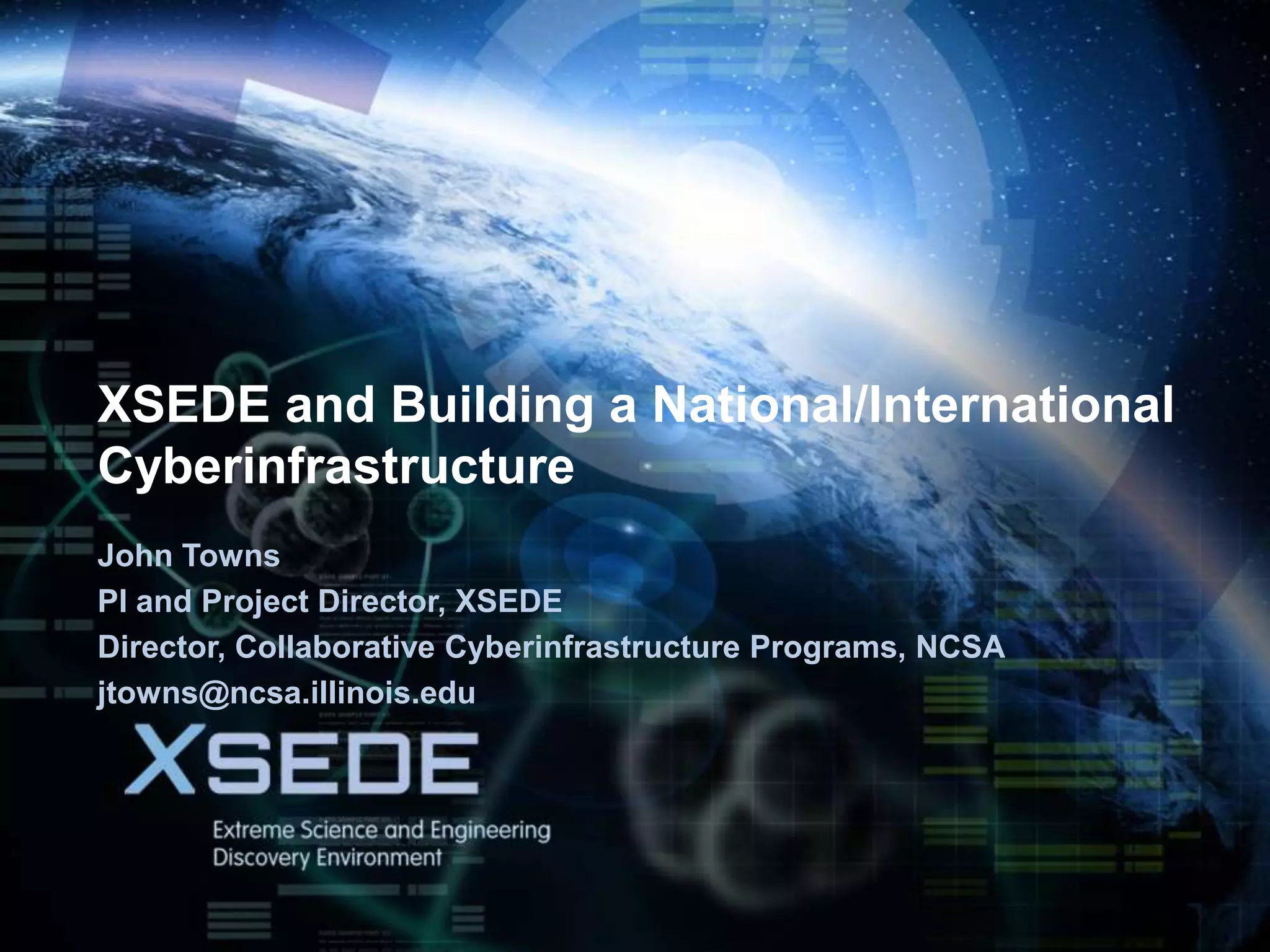 ORION Workshop: XSEDE and Building a National/International ...