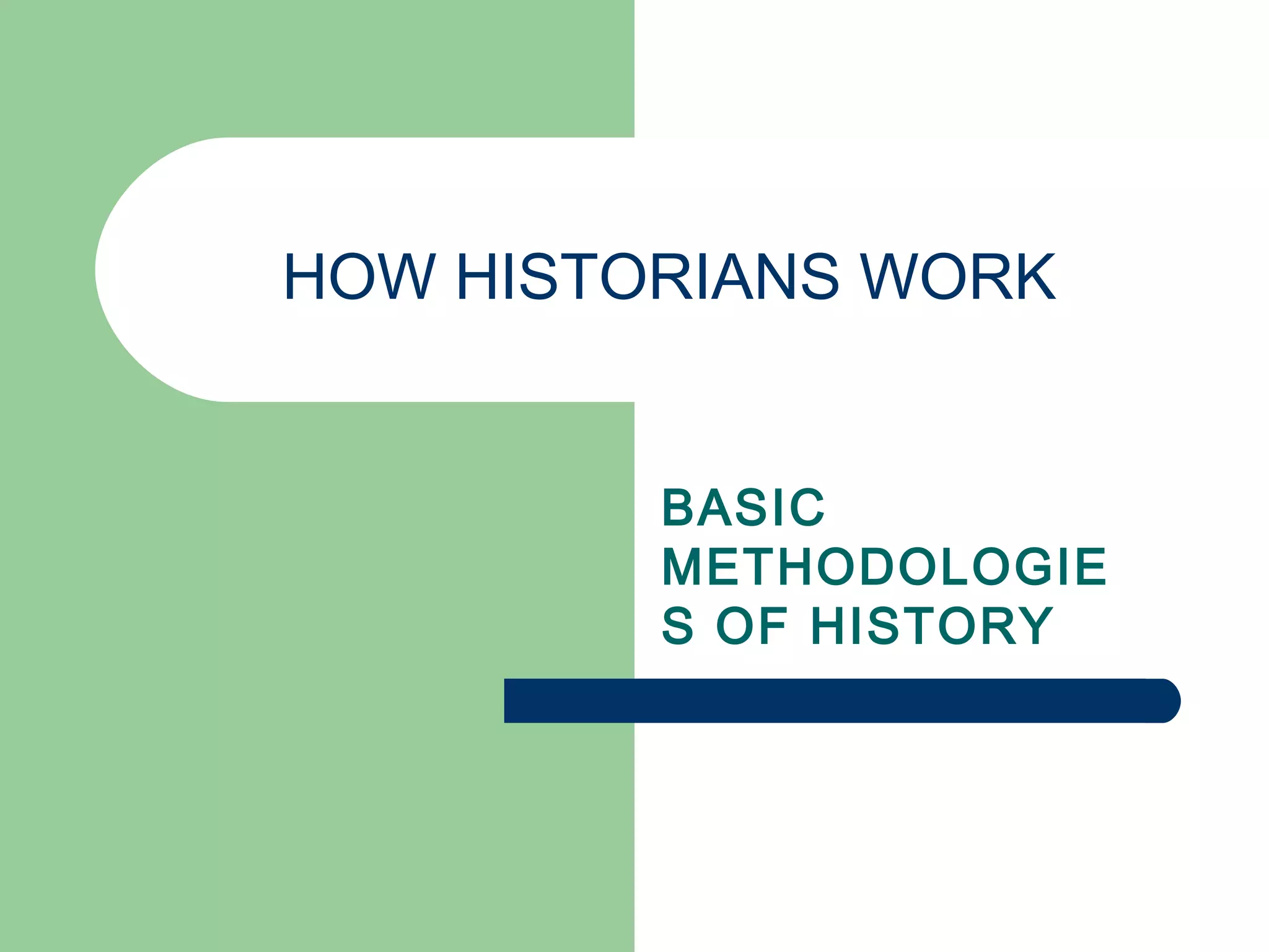 C3 - How Historians Work | PPT