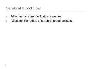 Cerebral blood flow & intracranial pressure | PPTX