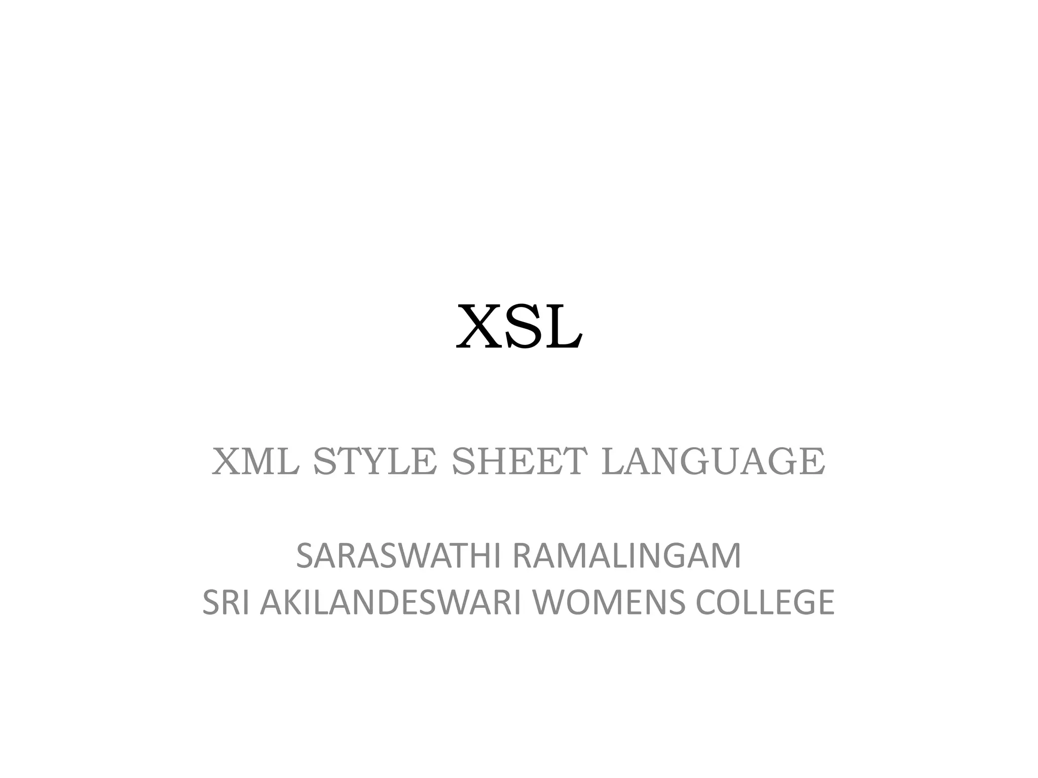XSL - XML STYLE SHEET | PPTX