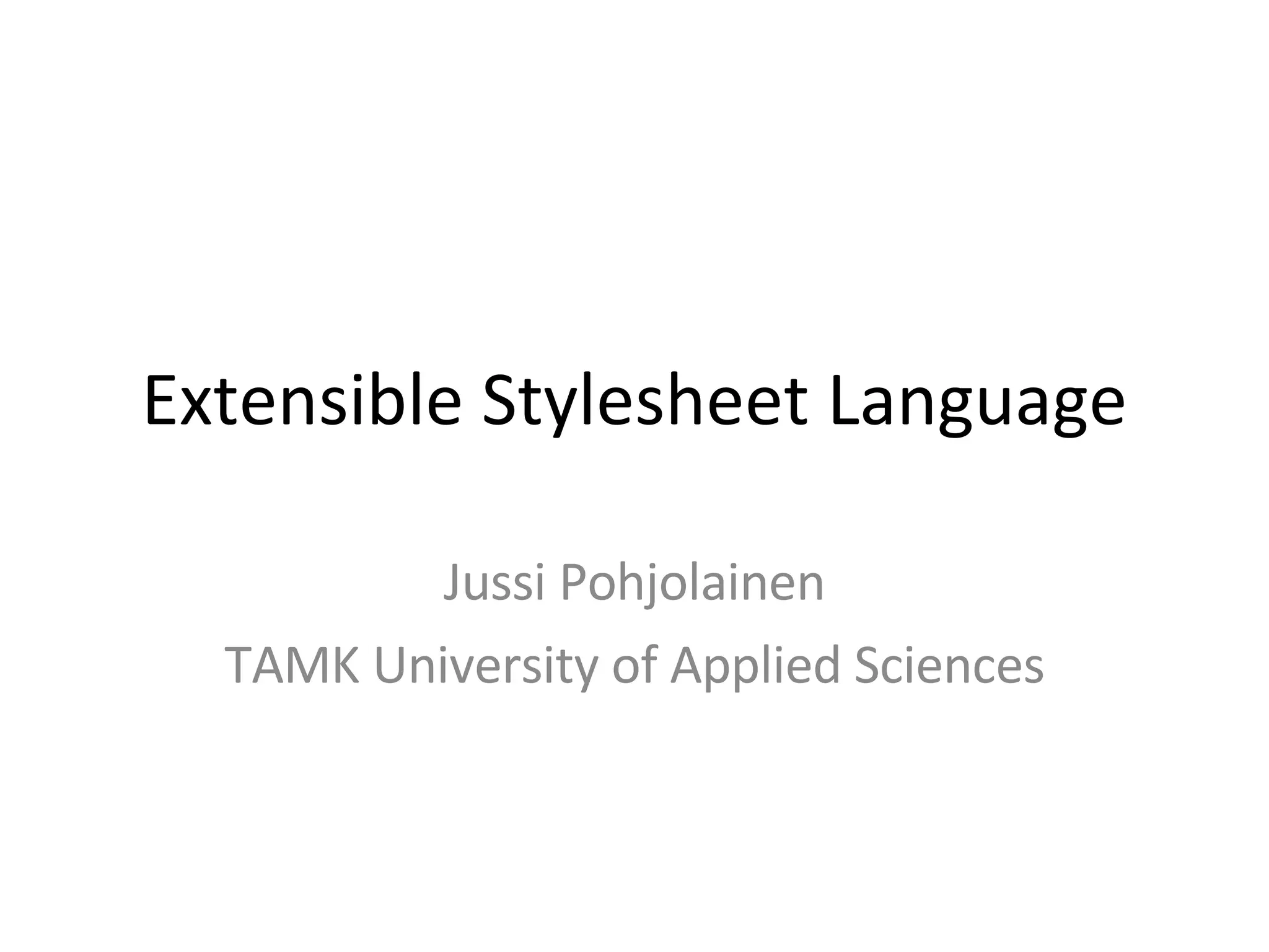 Extensible Stylesheet Language | PPT