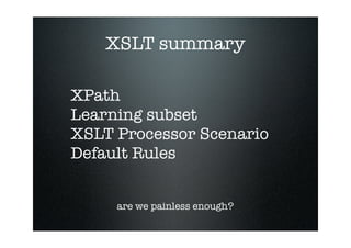 XSLT and XPath - without the pain! | PDF