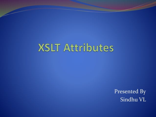 Xslt attributes | PPT
