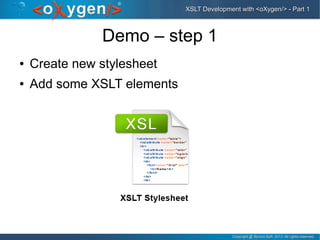 XSLT Development with oXygen (Part1) - Editing, Validation and ...