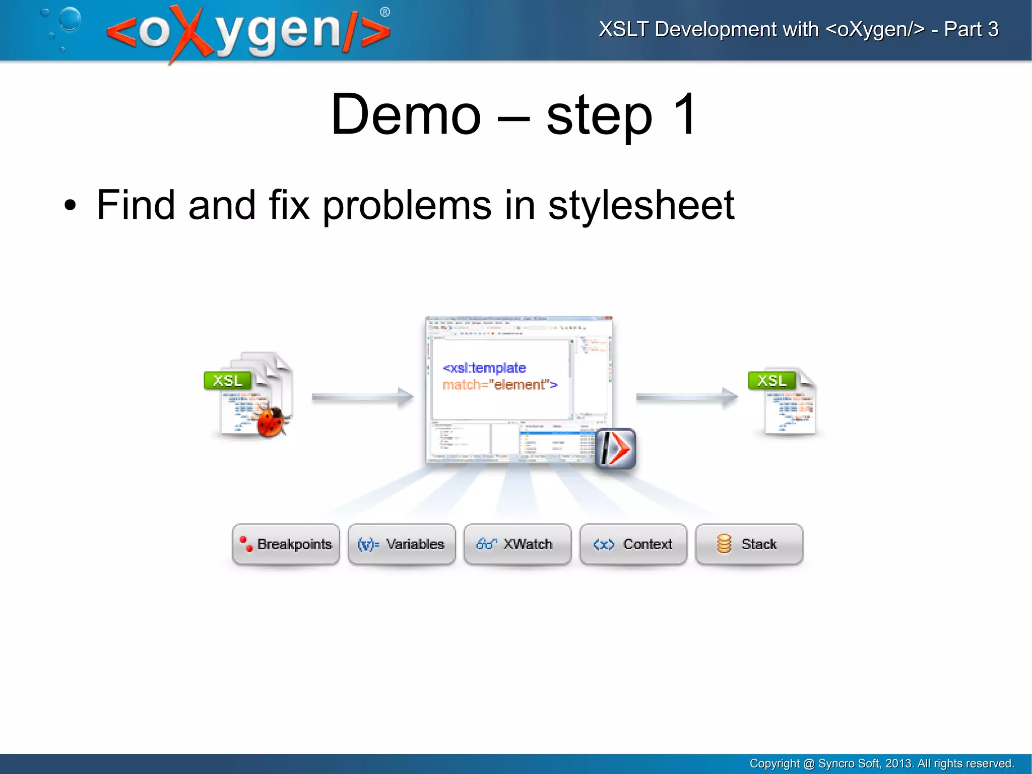 Xslt Development With Oxygen Part 3 Debugging Profiling And Unit