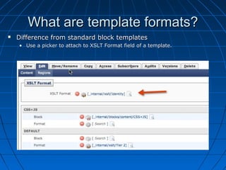 XSLT Formats in Website Templates in Cascade Server CMS by Jay Mercer | PPT