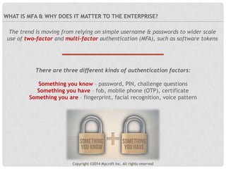 Multi-Factor Authentication - "Moving Towards the Enterprise" | PPTX