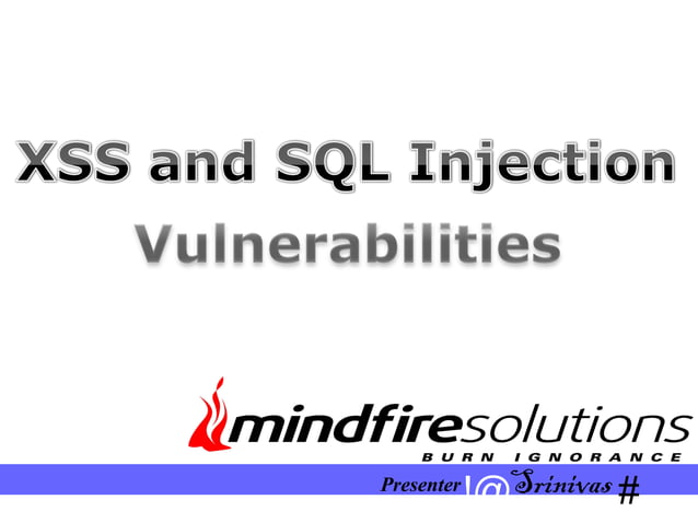 XSS And SQL Injection Vulnerabilities | PPT