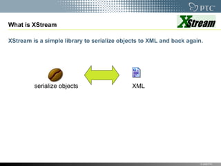 XStream Quick Start | PPT
