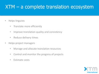 Xtm webinar presentation xtm system overview | PPTX