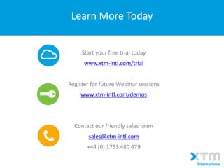 Xtm webinar presentation xtm system overview | PPTX