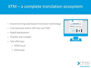 Xtm webinar presentation xtm system overview | PPTX