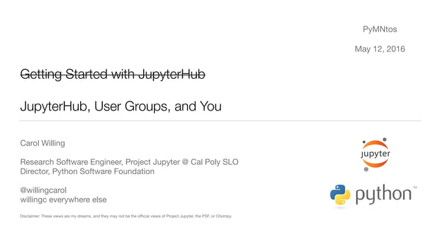JupyterHub, User Groups, and You | PPT