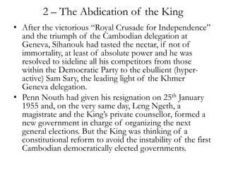 1955 Sihanouk’s abdication and the creation of the Sangkum. Dr Henri ...