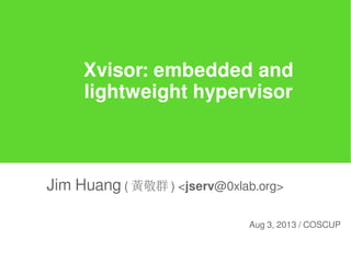 Xvisor: embedded and lightweight hypervisor | PDF