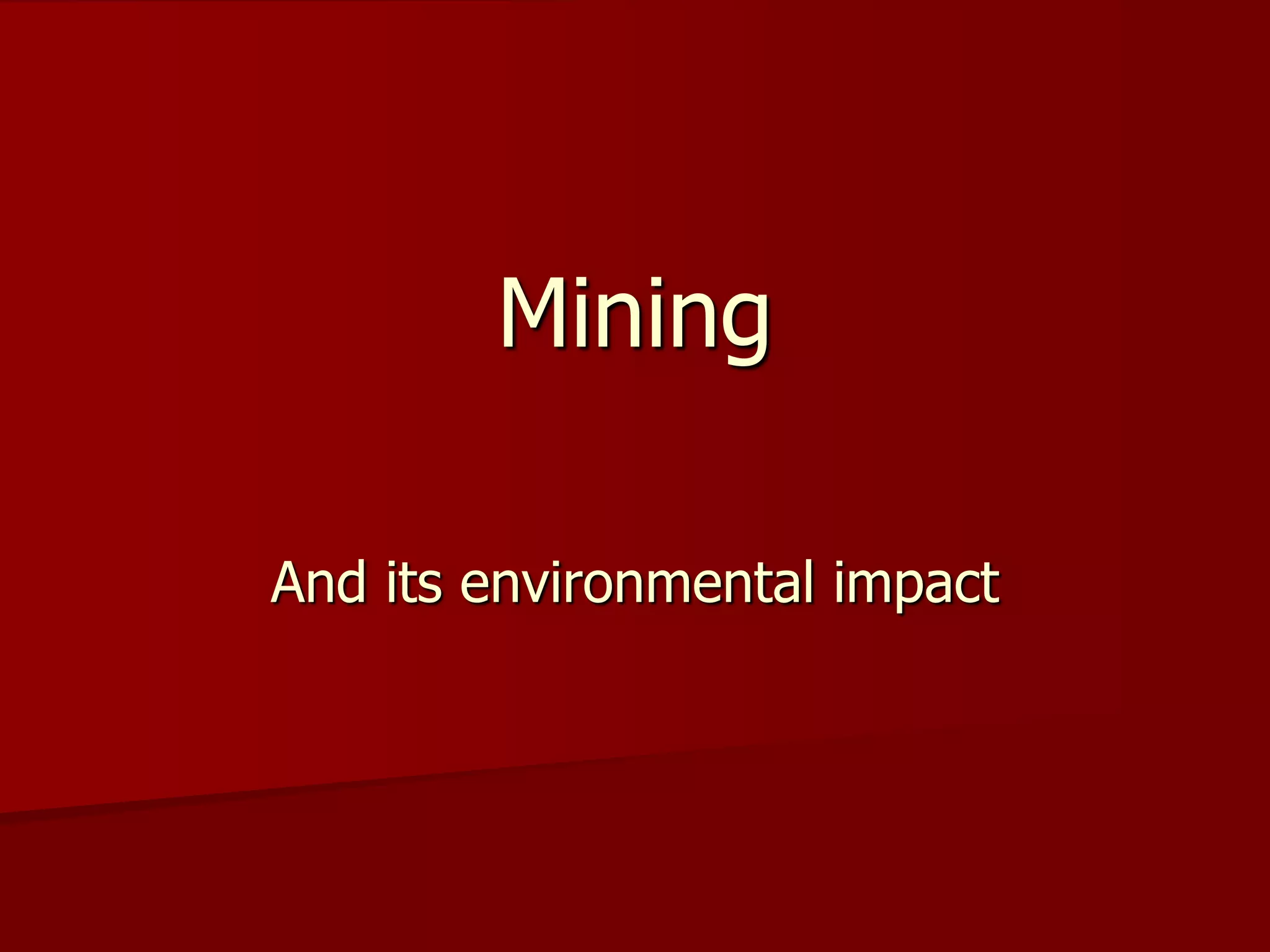 Mining and environment | PPT