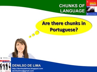 Chunks of Language: dealing with them in the classroom | PPS