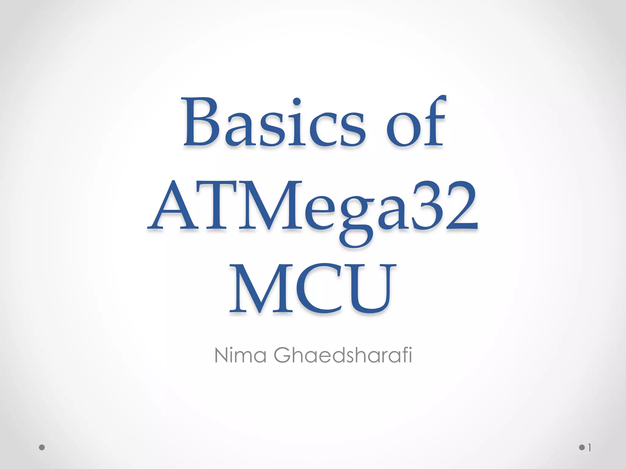 Basics of ATmega32 | PPTX | Computing | Technology & Computing
