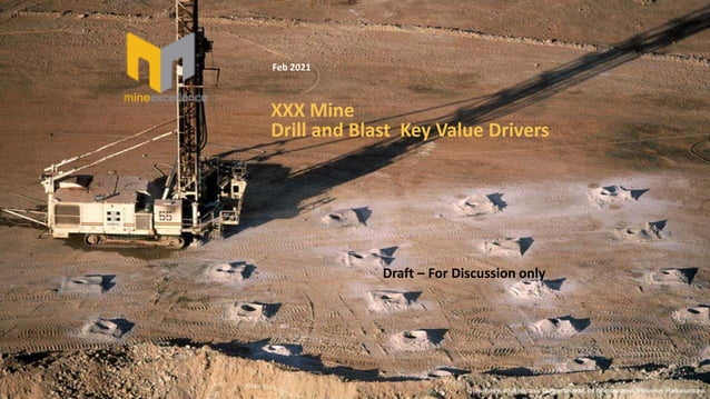 Mine drill and blast key value drivers v0.6 | PPT