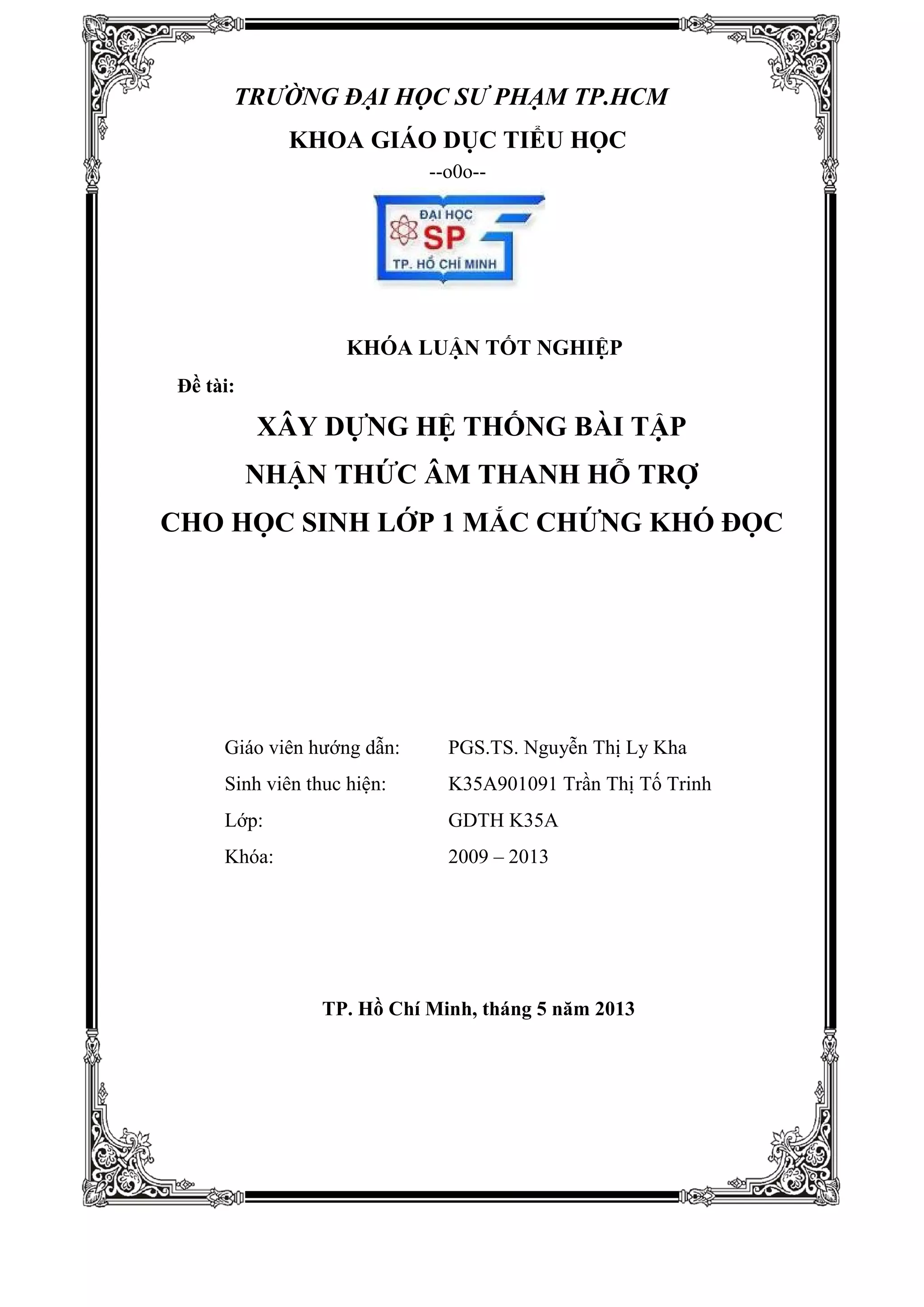 Xây dựng hệ thống bài tập nhận thức âm thanh hỗ trợ trị liệu cho học sinh lớp 1 mắc chứng khó ...