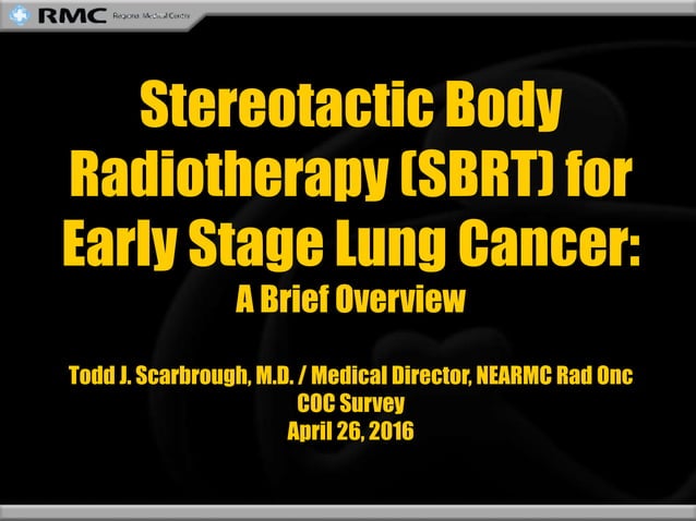 SBRT/SABR for Early Stage Lung Cancer: A Brief Overview | PPTX