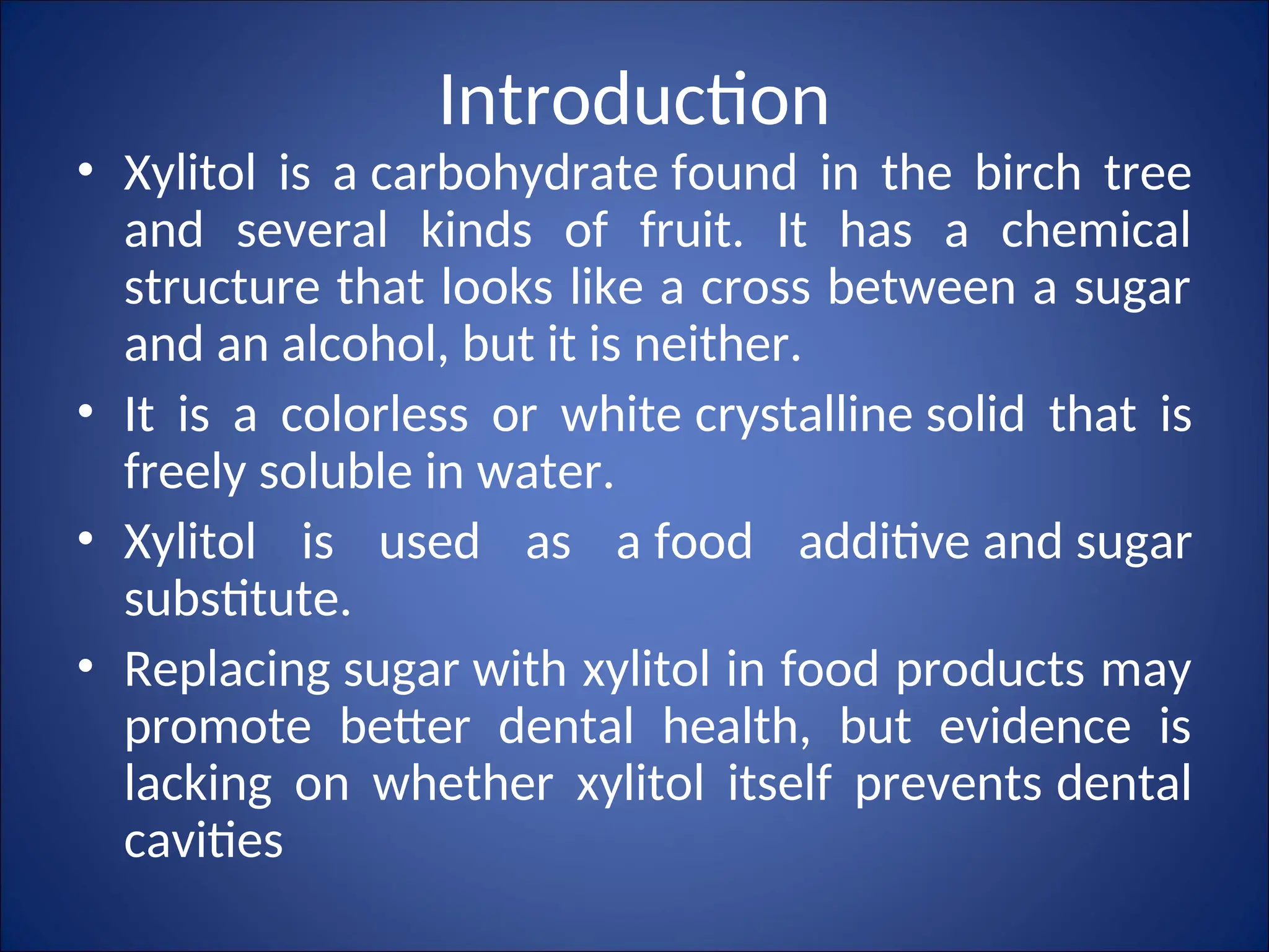 XYLITOL - Sugar Substitute: Uses and Metabolism .ppt