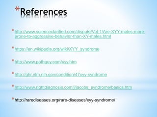 Xyy - a genetic disorder | PPTX