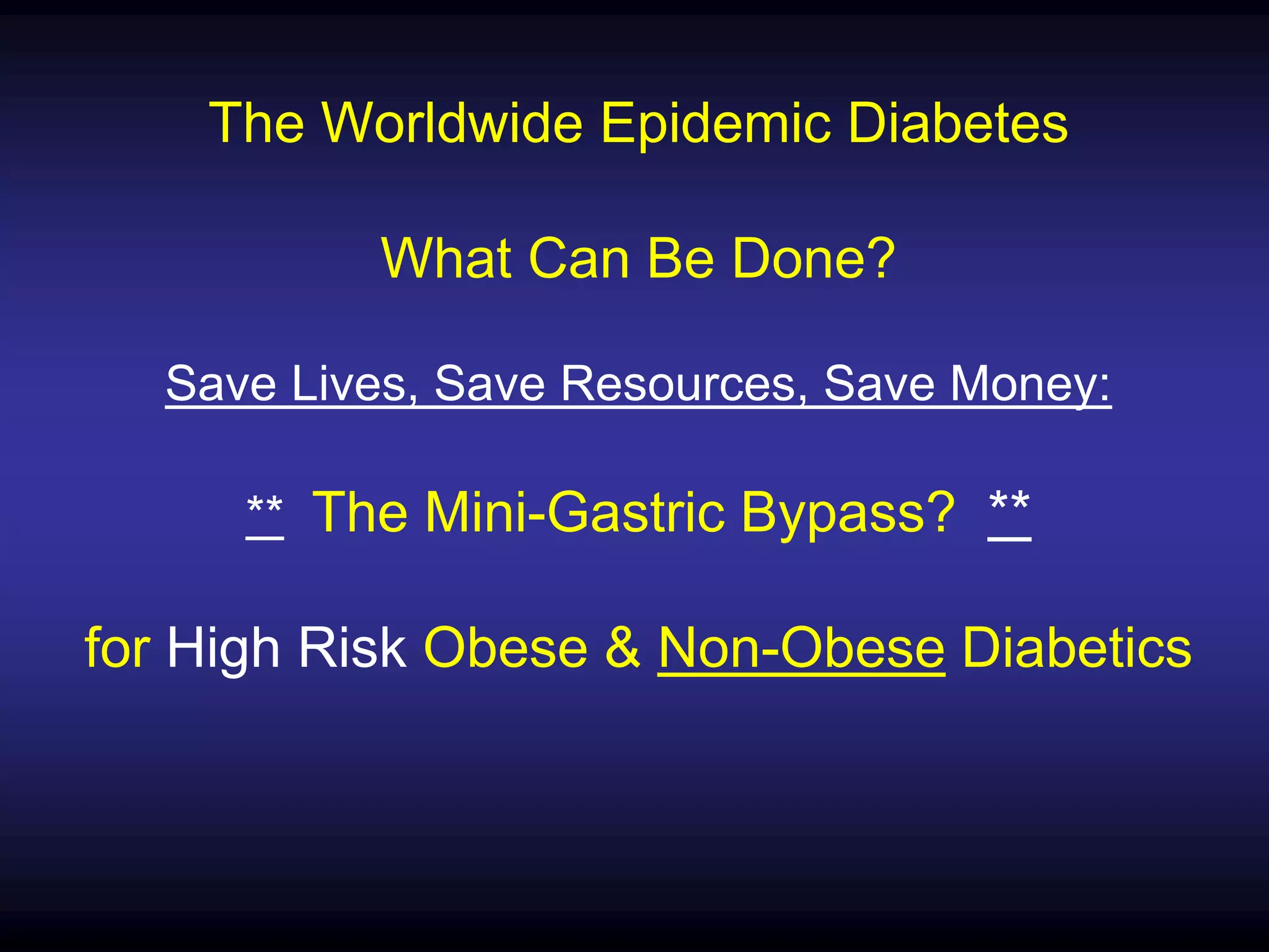 Dr Rutledge Use of the Mini-Gastric Bypass for "Thin" Diabetics | PPT