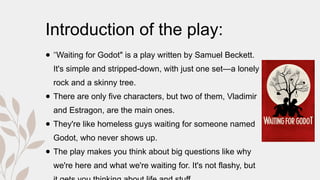 Exploring_Waiting_for_Godot-_Language_Religion_Humor_and_Philosophy.pptx