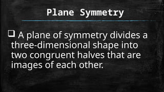 Symmetry of Three-Dimensional Shape.pptx