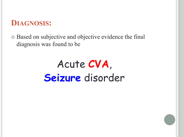 Case presentation on CVA.pptx | Brain and Nervous System Disorders | Diseases and Conditions