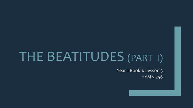Y1B1new The Beatitudes Part I.pptx tqest | PPT