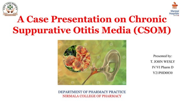 case presentation suppurative otitis media csom | PPTX