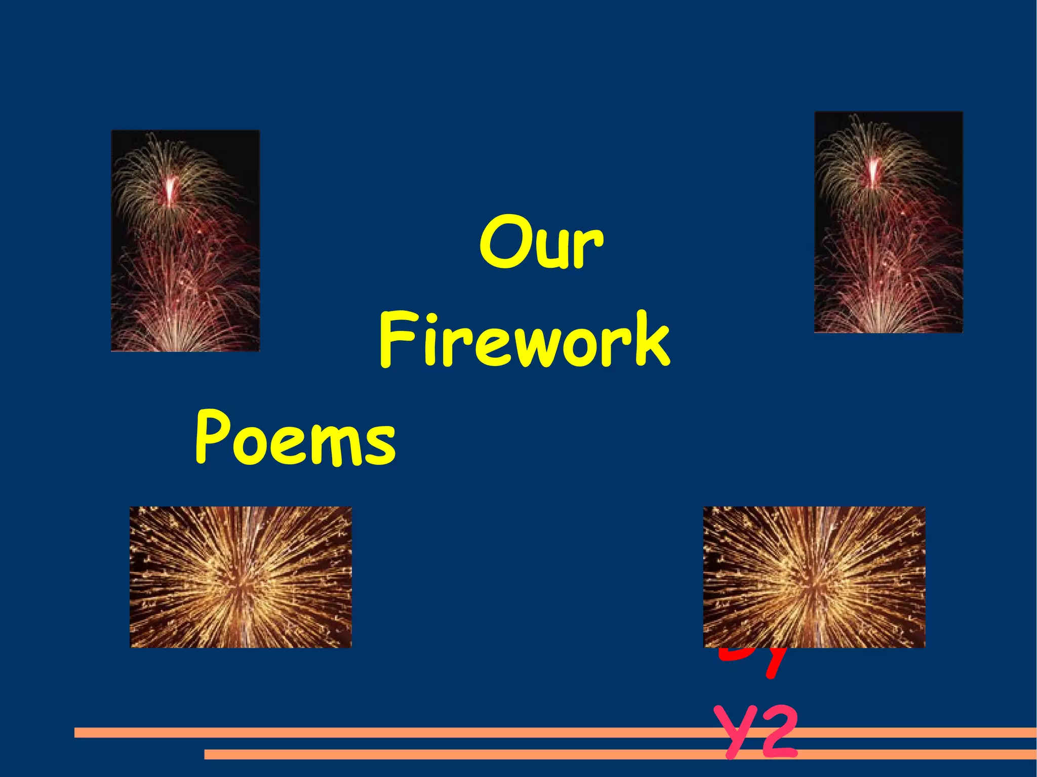 Y2 2009 Firework Poems | ODP