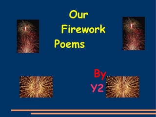 Y2 2009 Firework Poems | PPT