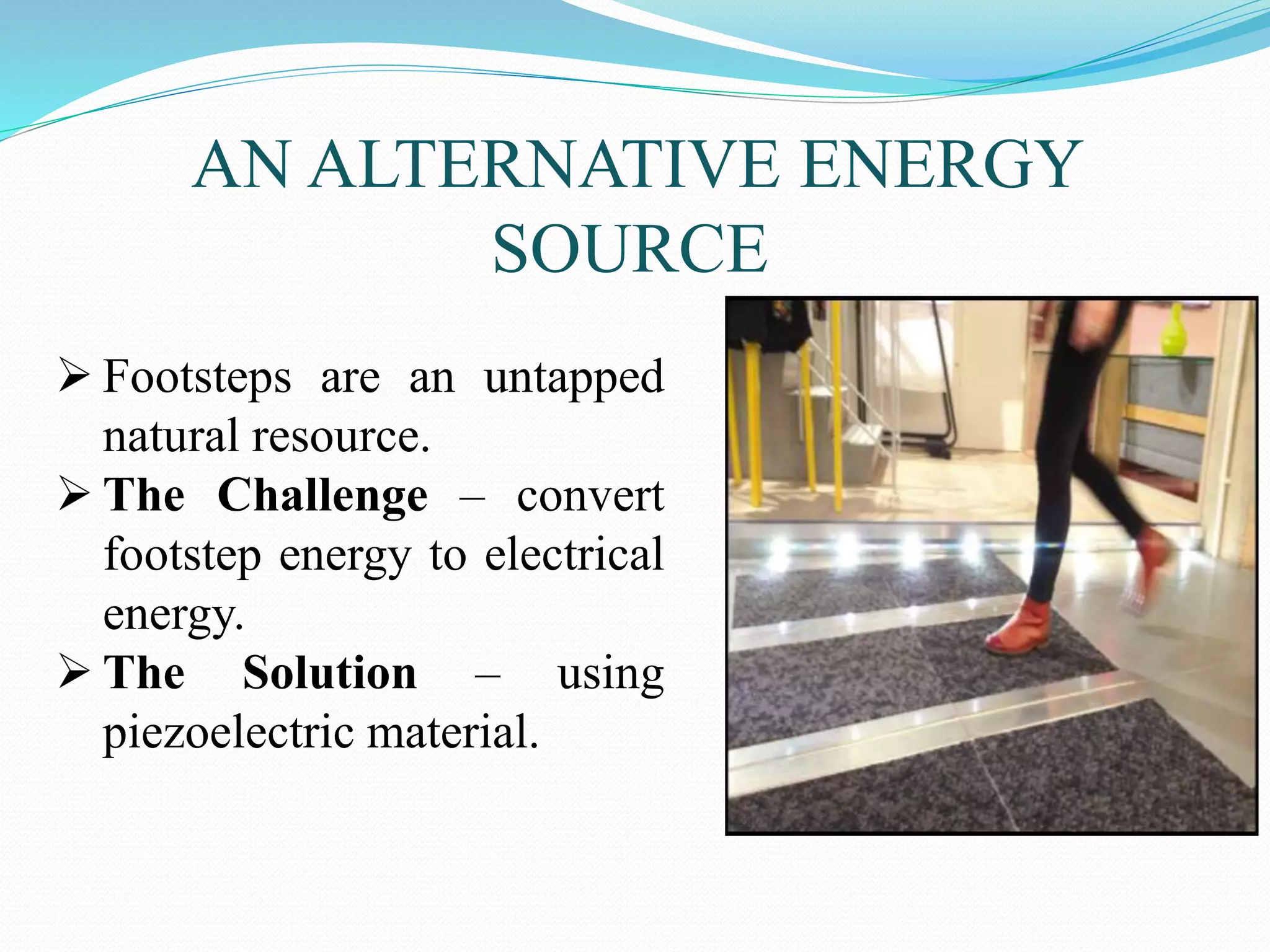seminar on footsteps energy generation | PPTX