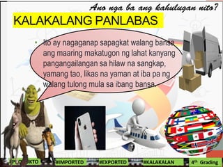 YUNIT4 Aralin 6- kalakalang panlabas.pdf