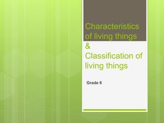 Y6 Ch01 classification of living things 2022.pptx