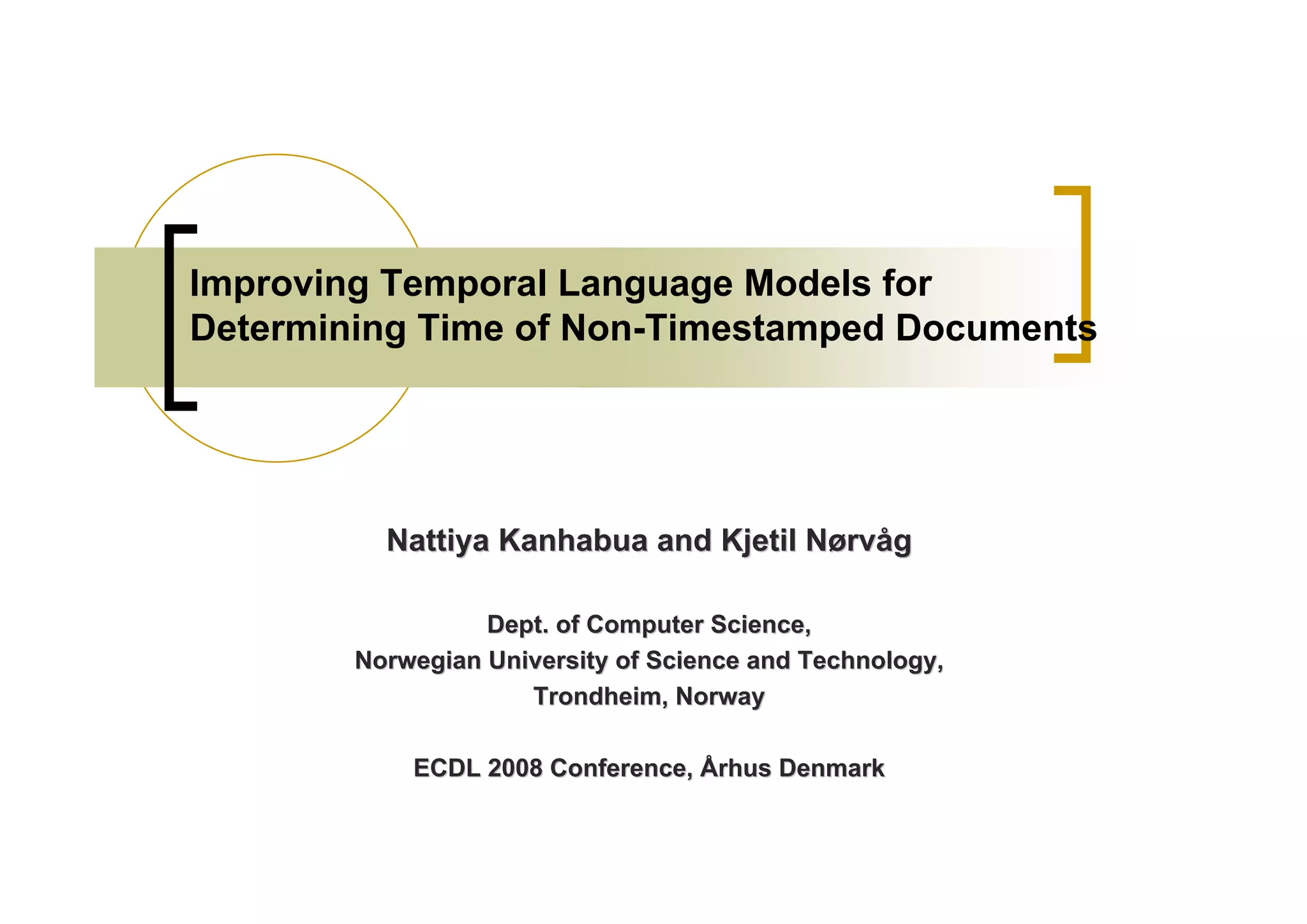 Improving Temporal Language Models For Determining Time of Non ...