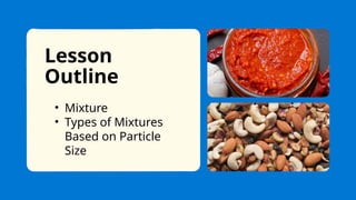 Y7_lesson_3_on_different_types_of_mixtures.pptx