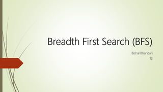 Breadth first search (bfs) | PPTX