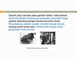 Perbedaan transmisi data_serial_dan_paralel | PPTX