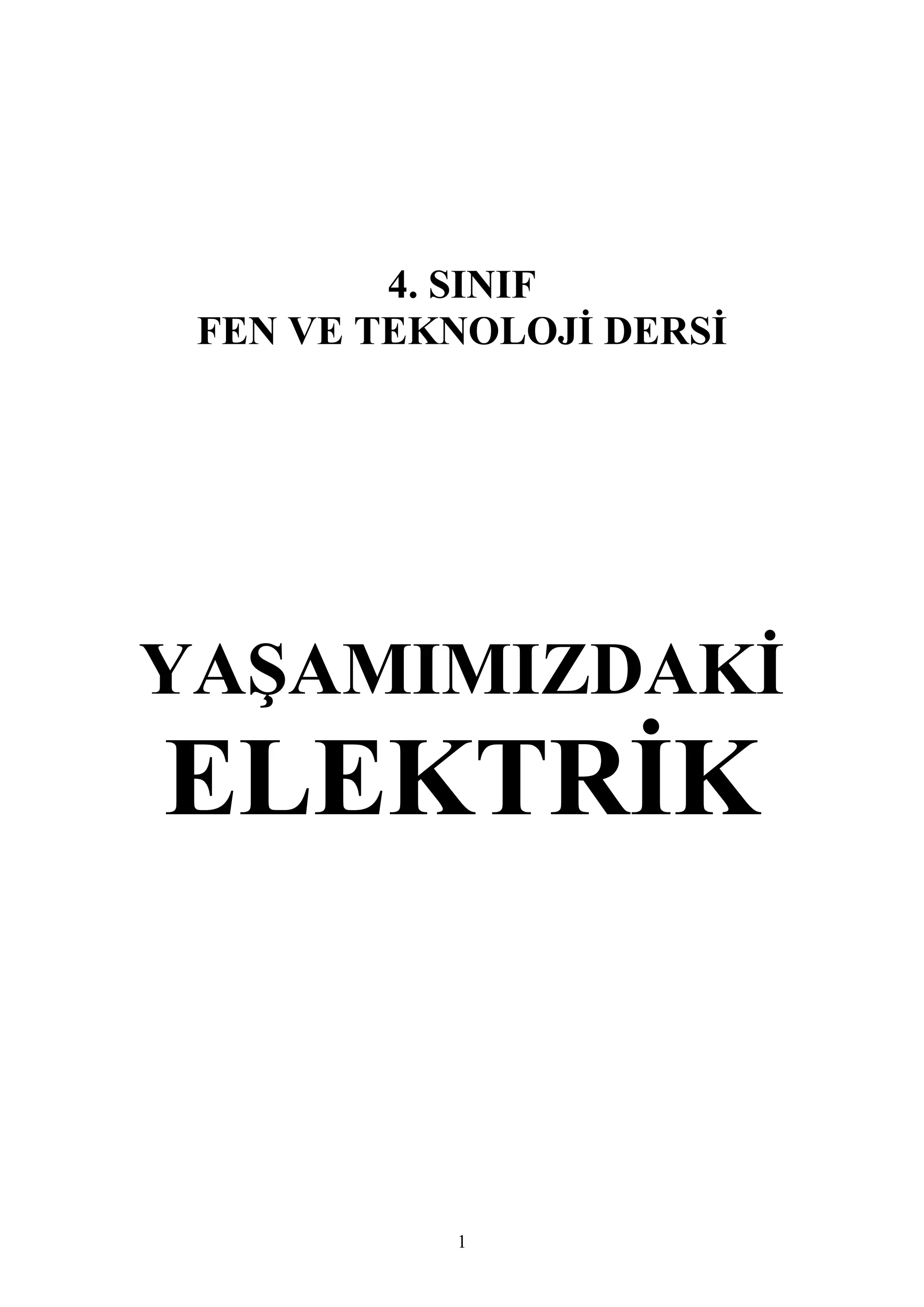 Yaşamımızdaki̇ elektri̇k (4.sinif) 7.ÜNİTE HAZIRLAYAN : YELİZ ÖZCAN | PDF