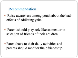 Yaba, The madness drug: A threat for youth of Bangladesh | PPTX