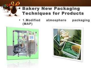 Packaging Materials used in Bakery Industry ppt. | PPT