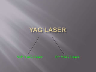 Yag laser | PPTX