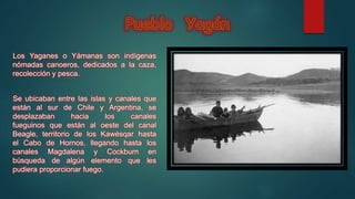 Cultura y Liguistica del Pueblo Yagan | PPTX